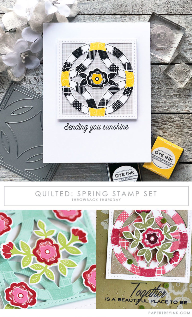Throwback Thursday: Quilted: Spring Stamp Set