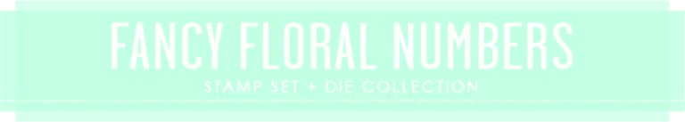 Fancy Floral Numbers + Delicate Circles + Just Sentiments: Celebration ...