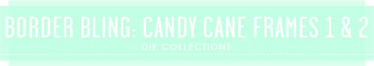 Skate Into the Holidays + Border Bling: Candy Cane Frames 1 & 2 + Fancy ...