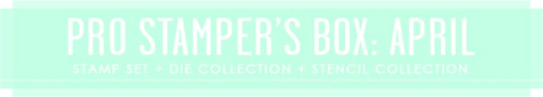 Pro Stamper’s Box: April + Into the Blooms: Mushrooms + Elegant Edges ...