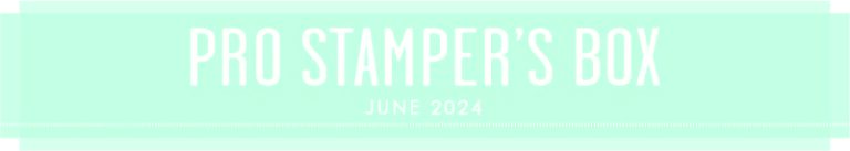 Pro Stamper’s Box June 2024 + A Little Ice Cream + Cozy Cafe Frame + Cozy Cafe Frame 2
